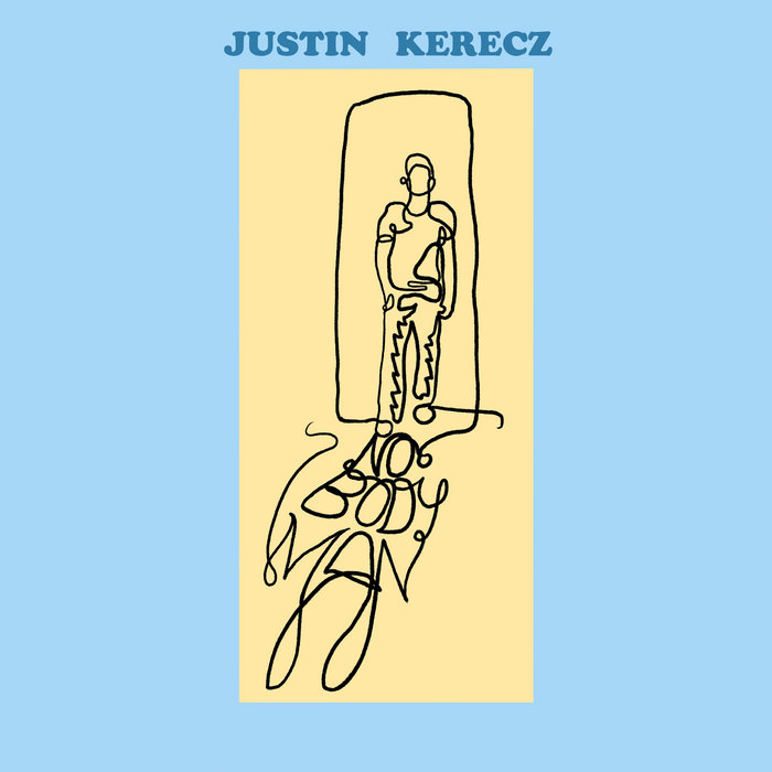 Nobody Man EP | Justin Kerecz