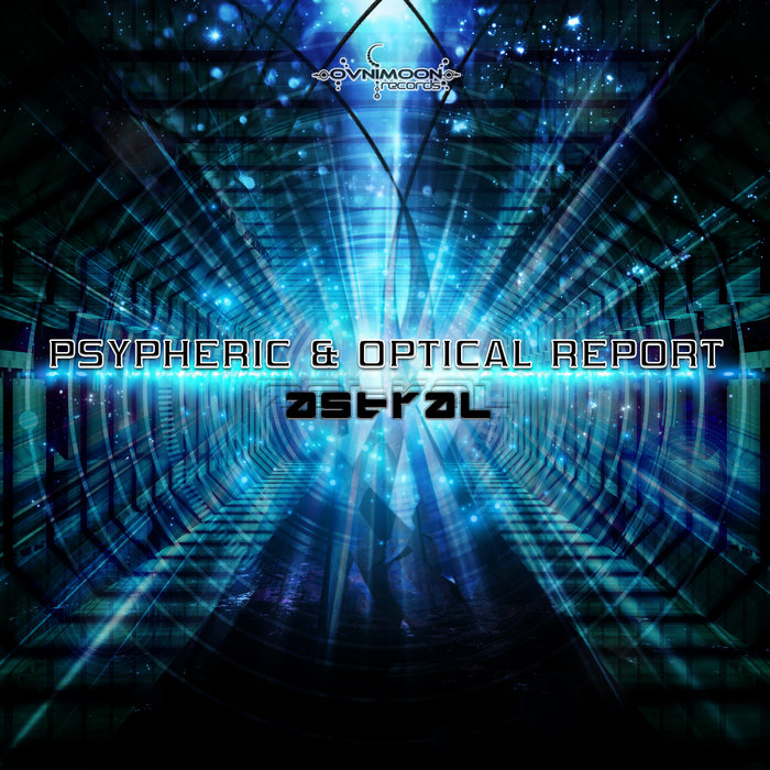 Psypheric & Optical Report - Astral | Psypheric & Optical Report ...
