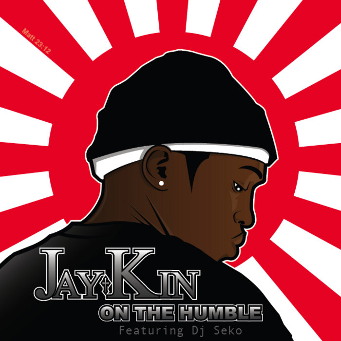On The Humble | Jay Kin