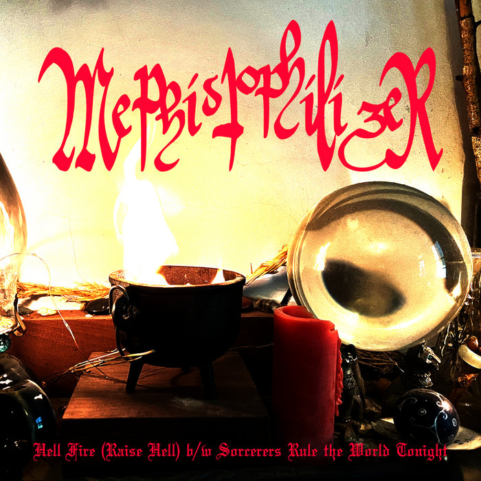 Hell Fire (Raise Hell) b/w Sorcerers Rule the World Tonight ...