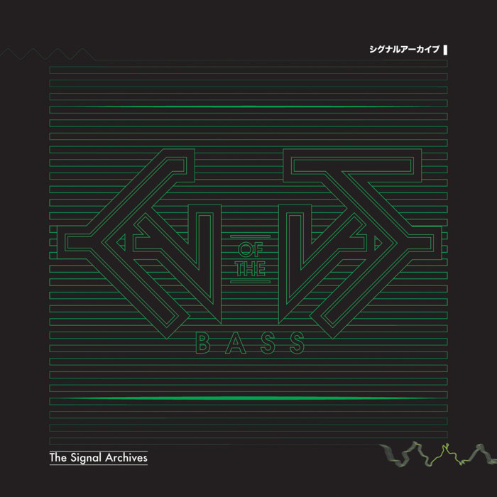 The Signal Archives | Cult Of The Bass
