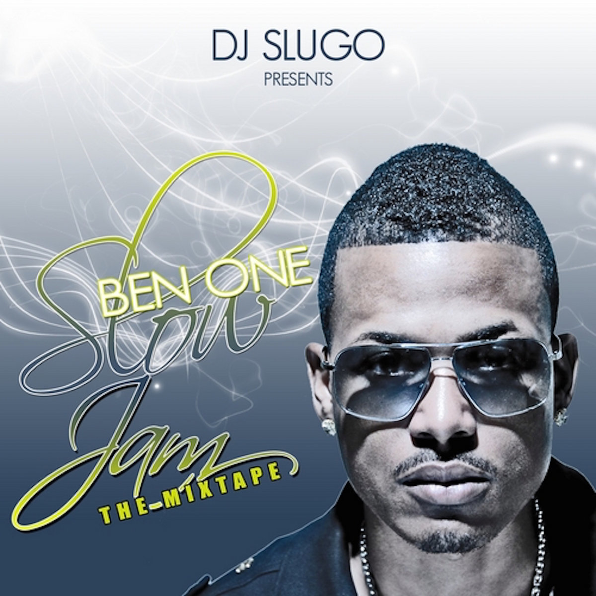 Slow Jams (The Mixtape) | DJ Slugo Presents - Ben One | DJ Slugo