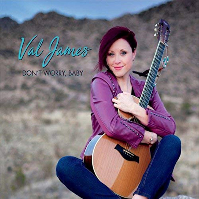 Don't Worry Baby | Val James