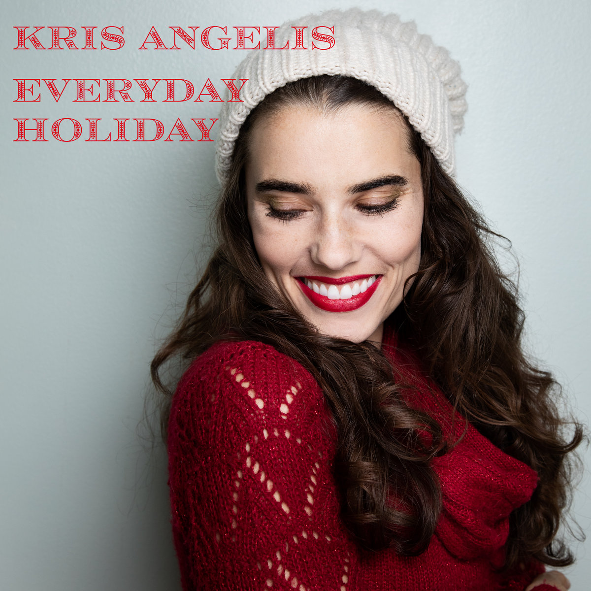 Everyday Holiday - single | Kris Angelis