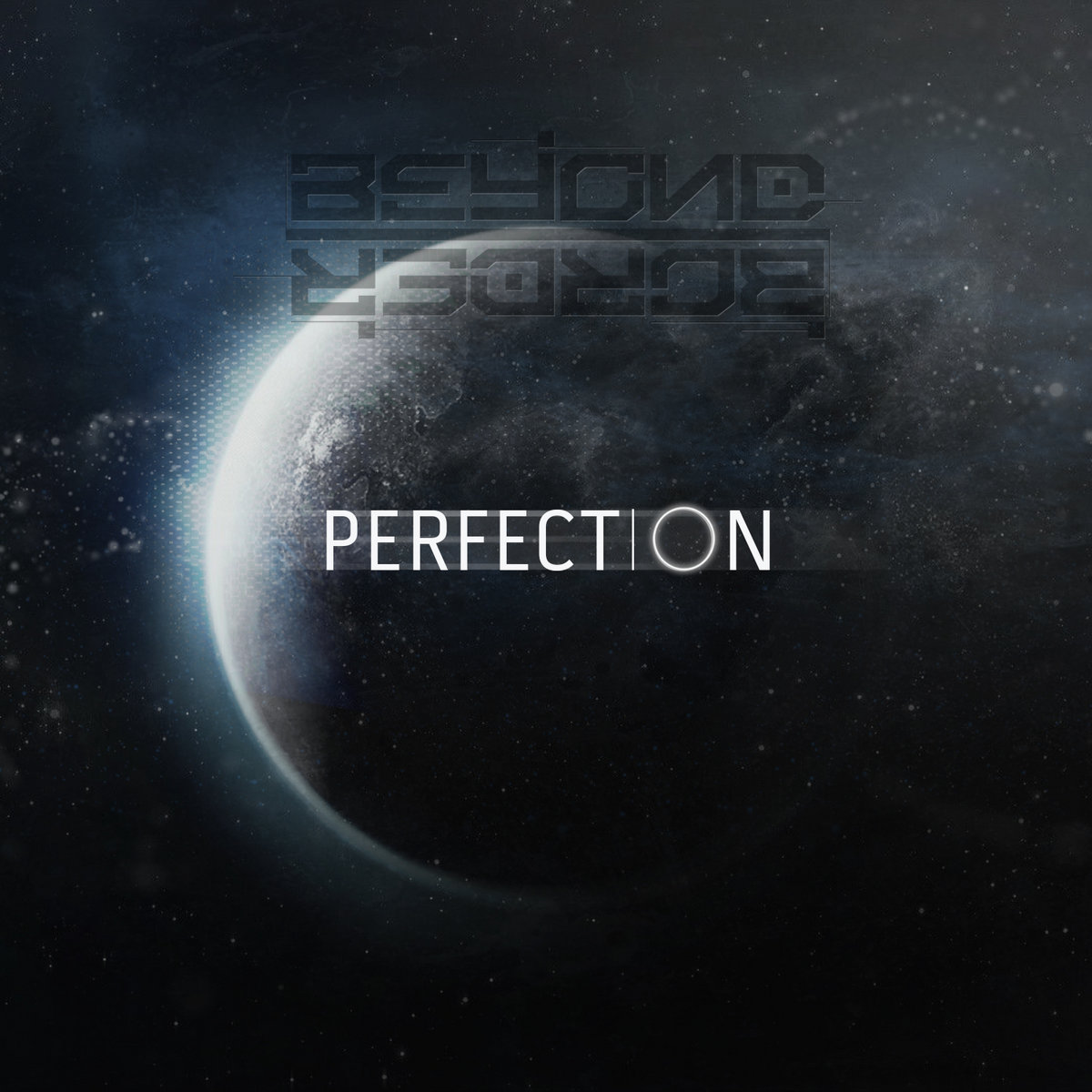 Perfection | Beyond Border