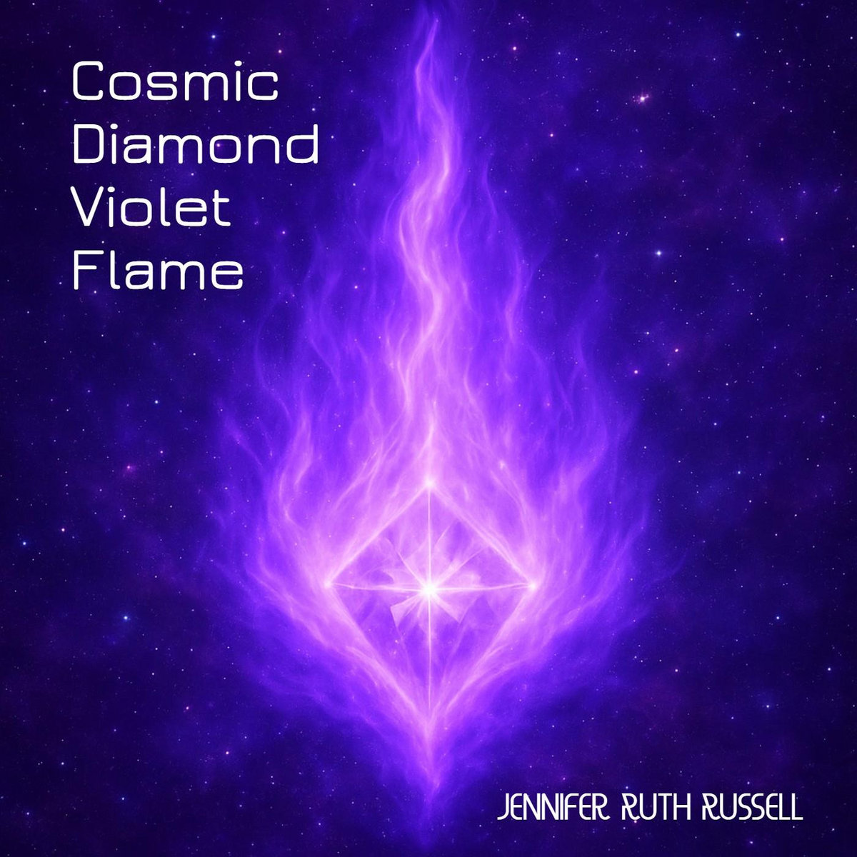 Cosmic Diamond Violet Flame | Jennifer Ruth Russell