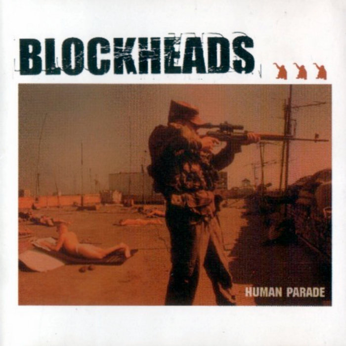 Human parade | BLOCKHEADS | Bones Brigade records