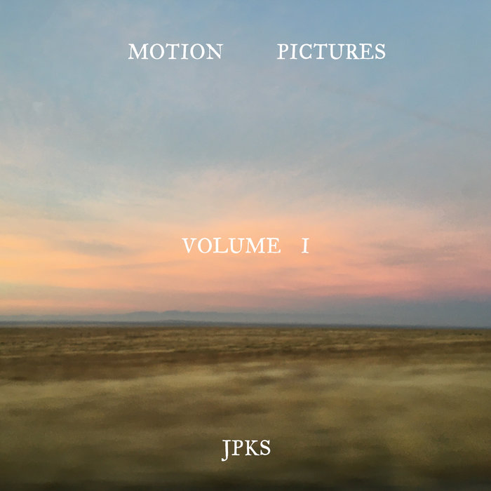 Motion Pictures - Vol. I | Justin Peter Kinkel-Schuster