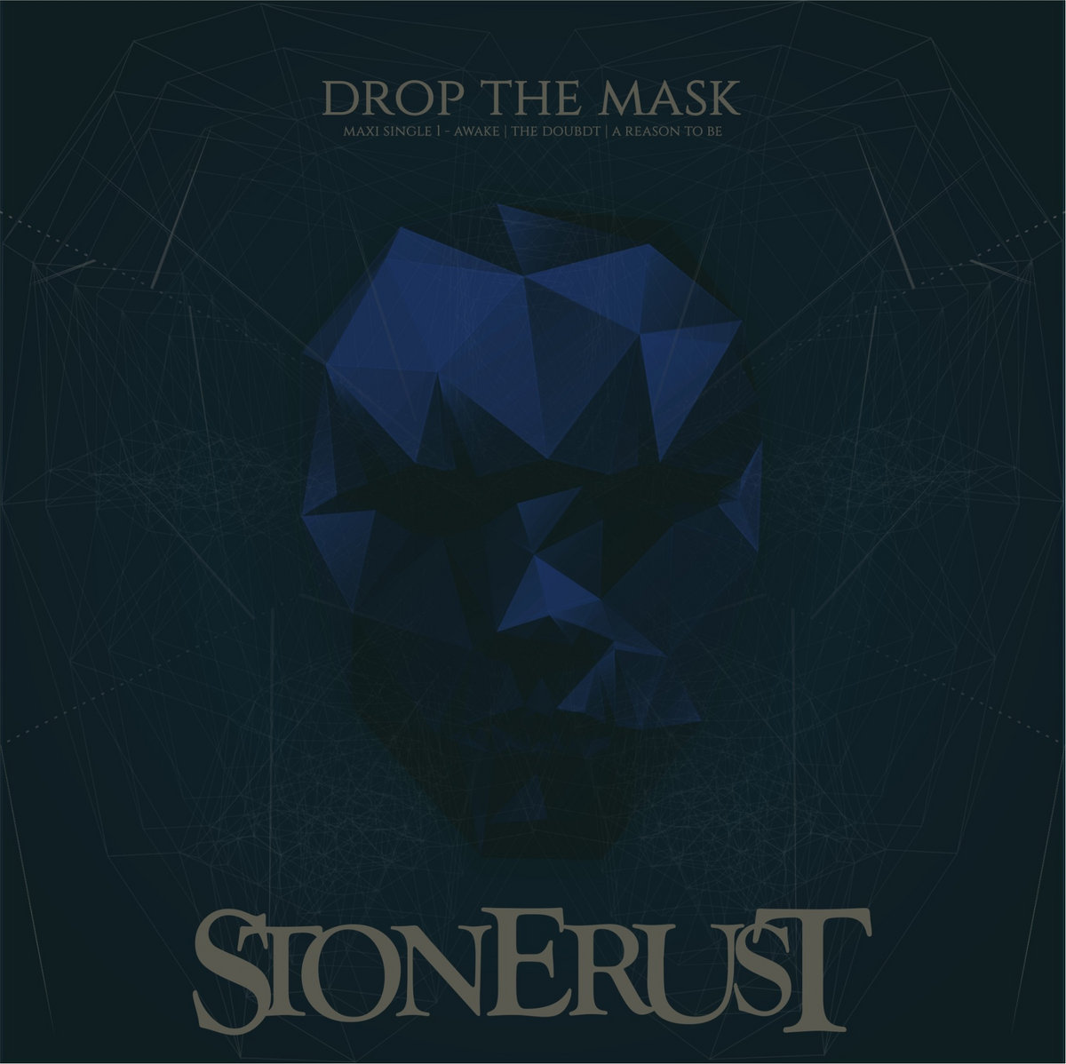 DROP THE MASK | STONERUST