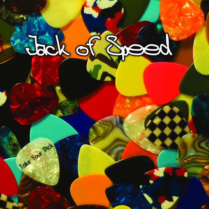 Take Your Pick | Jack of Speed
