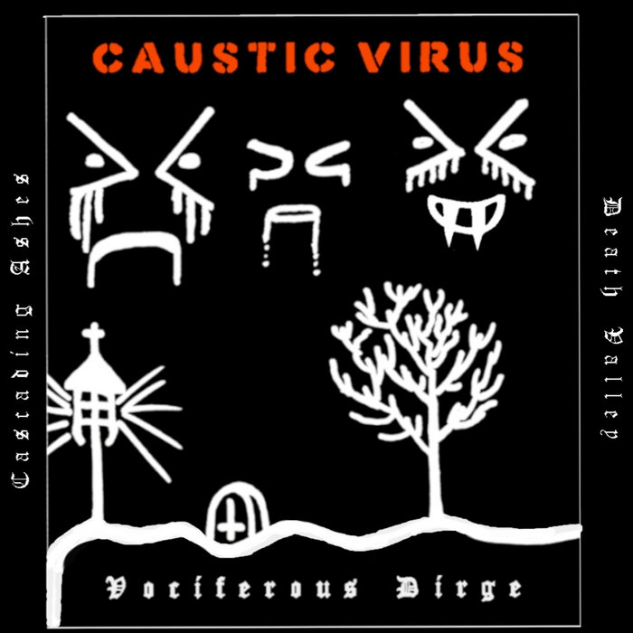 Vociferous Dirge Full Ep Caustic Virus Grindwar Records