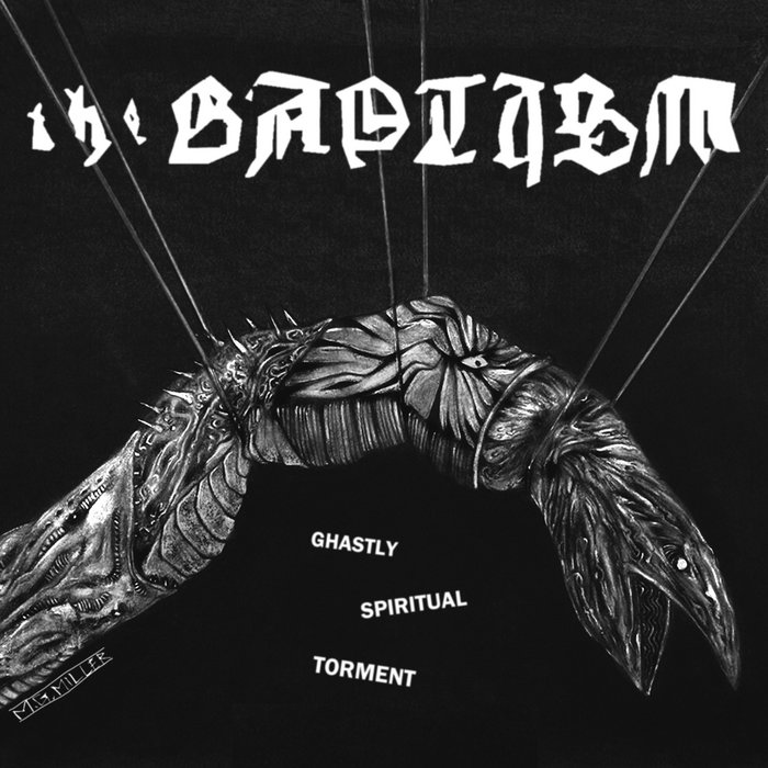 Ghastly Spiritual Torment (2024) | The Baptism