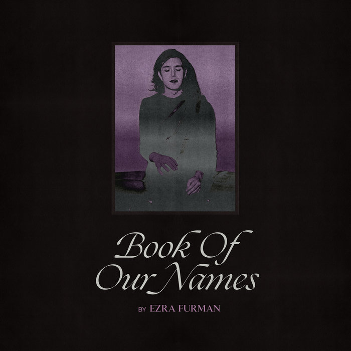 Book Of Our Names | Ezra Furman