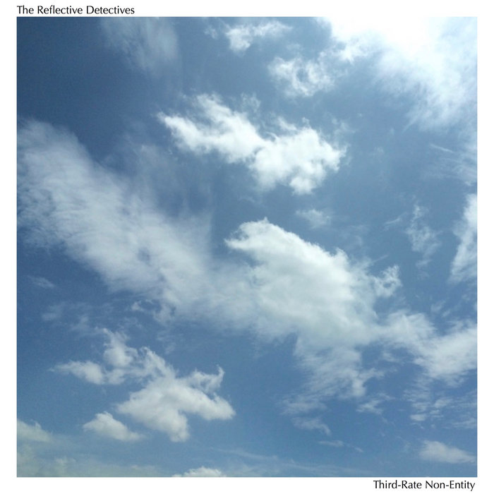 Third-Rate Non-Entity | Reflective Detectives