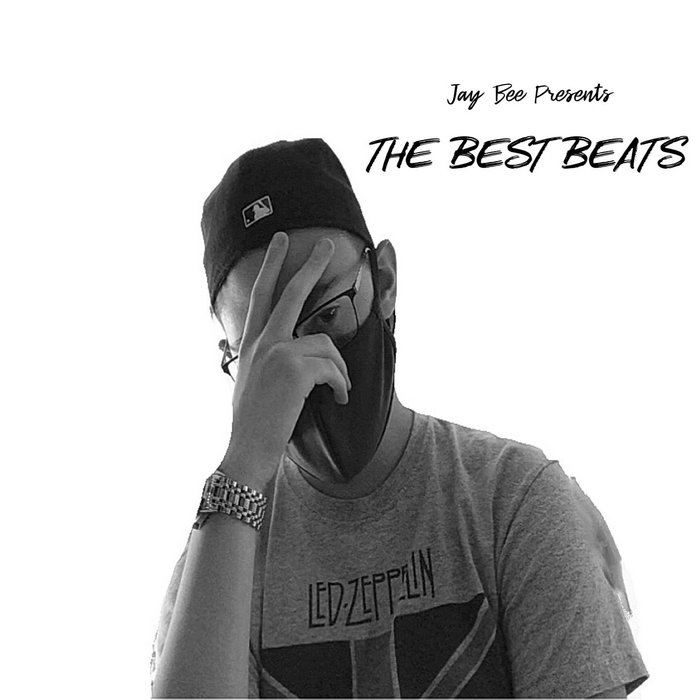 Jay Bee Presents: The Best Beats | Jay Bee