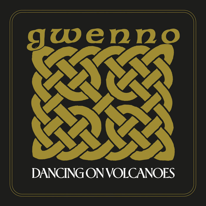 Dancing on Volcanoes | Gwenno