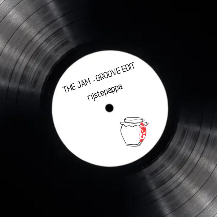 The Jam - Groove Edit | rijstepappa