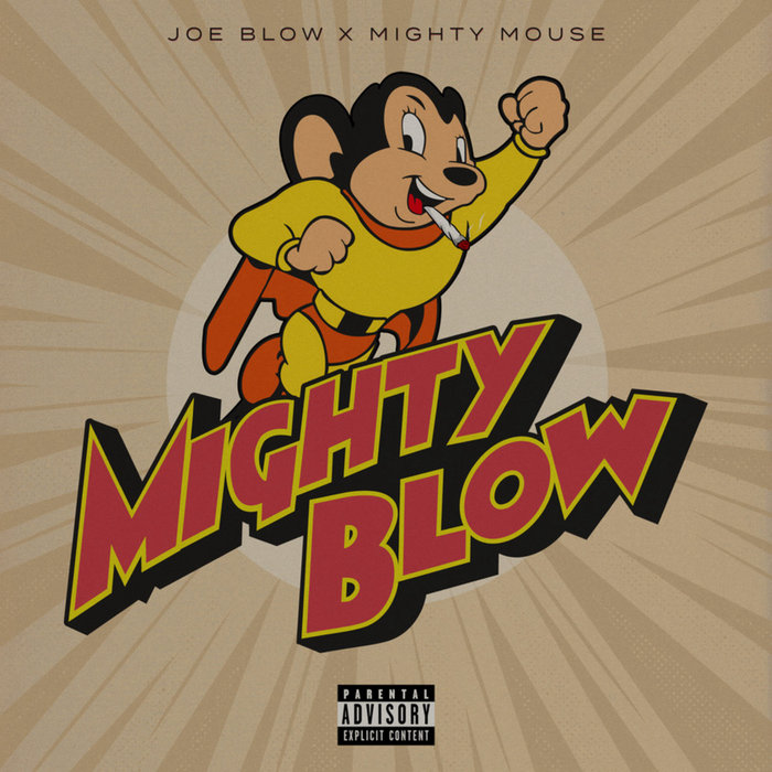 Mighty Blow | Joe Blow & Mighty Mouse | Joe Blow