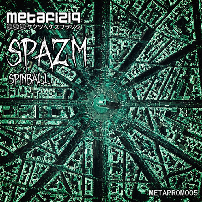 Spinball | SPAZM | METAFIZIQ