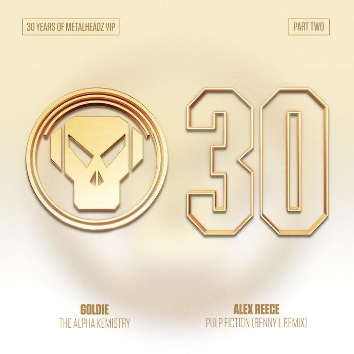30 Years of Metalheadz VIP - Part 2 | Goldie / Alex Reece (Benny L ...