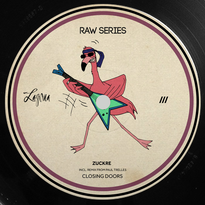 Closing Doors | Zuckre, Paul Trelles | Laguna Music