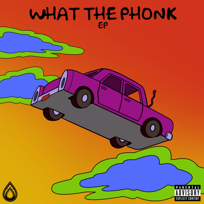 WHAT THE PHONK (EP) | Droplitz
