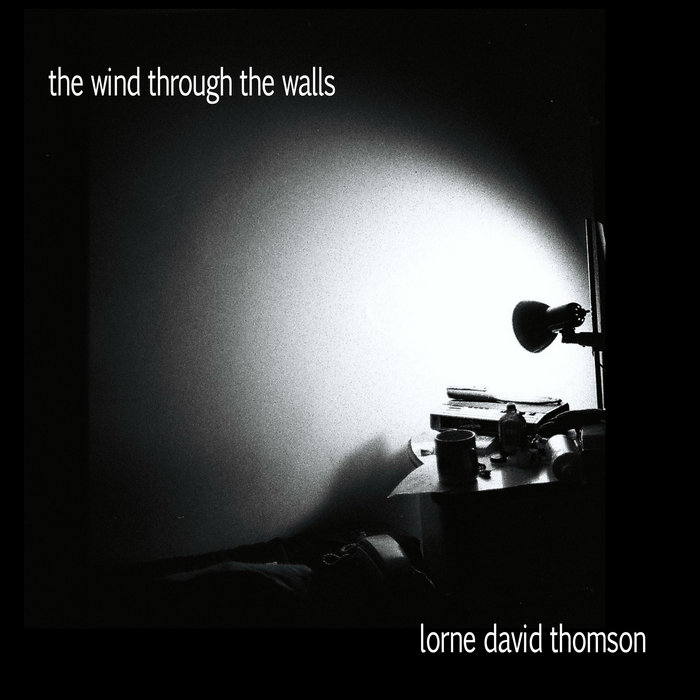 The Wind Through the Walls | Lorne David Thomson