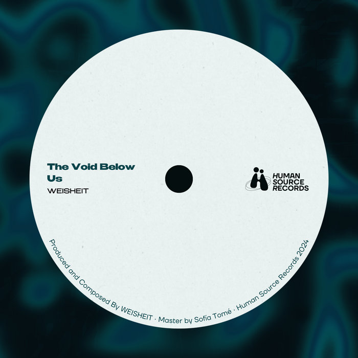 The Void Below Us | WEISHEIT | Human Source Rec.