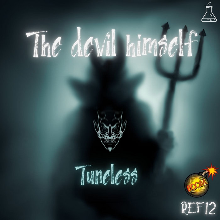 Tuneless - The devil himself | Bombarda Récords