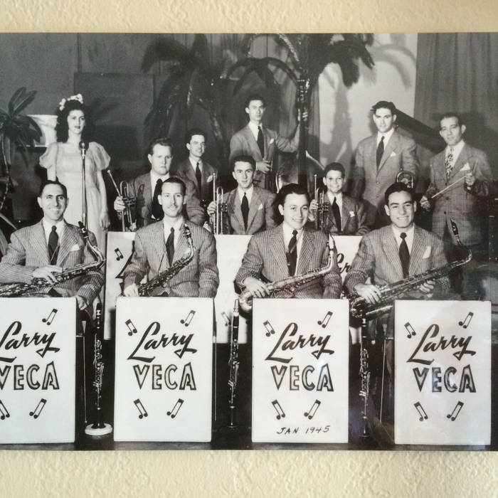 The Larry Veca Orchestra - 1959 | Larry Veca | Don Veca