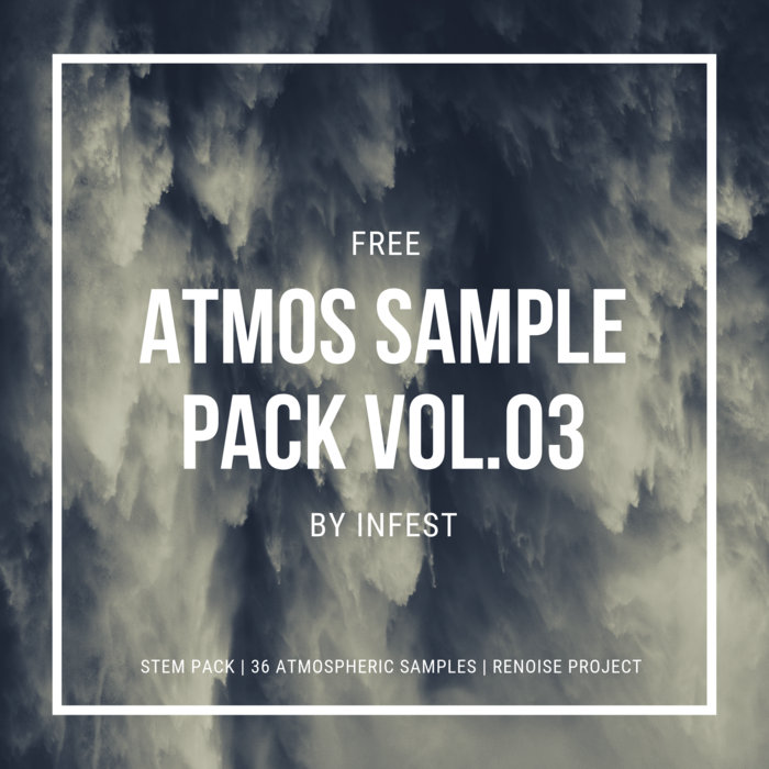 Free Atmos Pack vol . 3 | Infest | infest