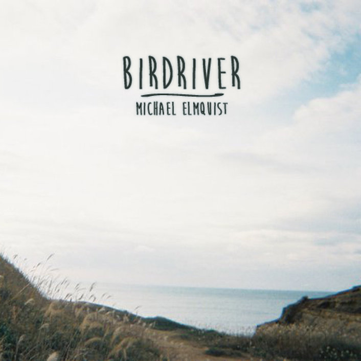 Birdriver | Michael Elmquist