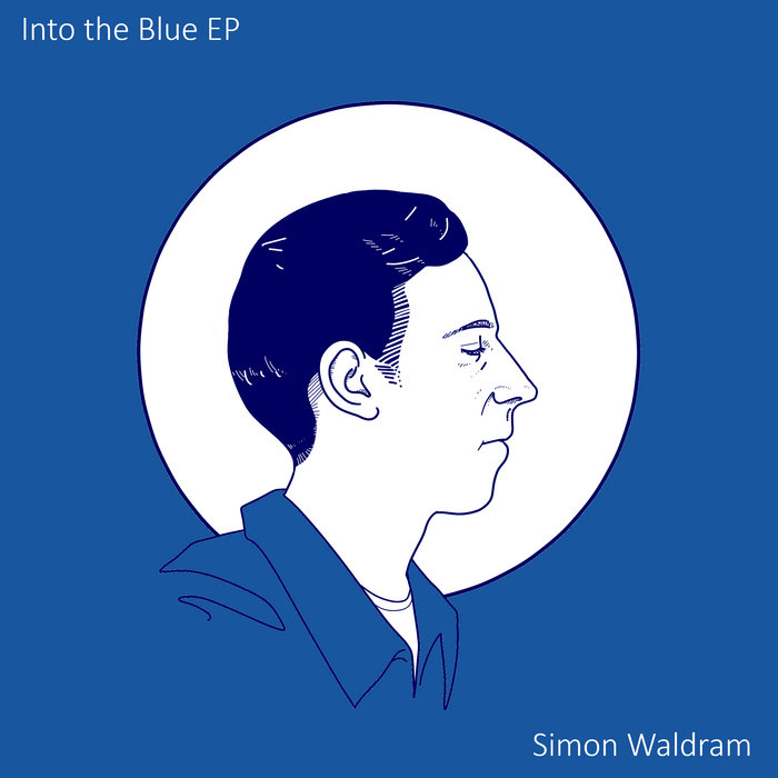 Into the Blue EP | Simon Waldram