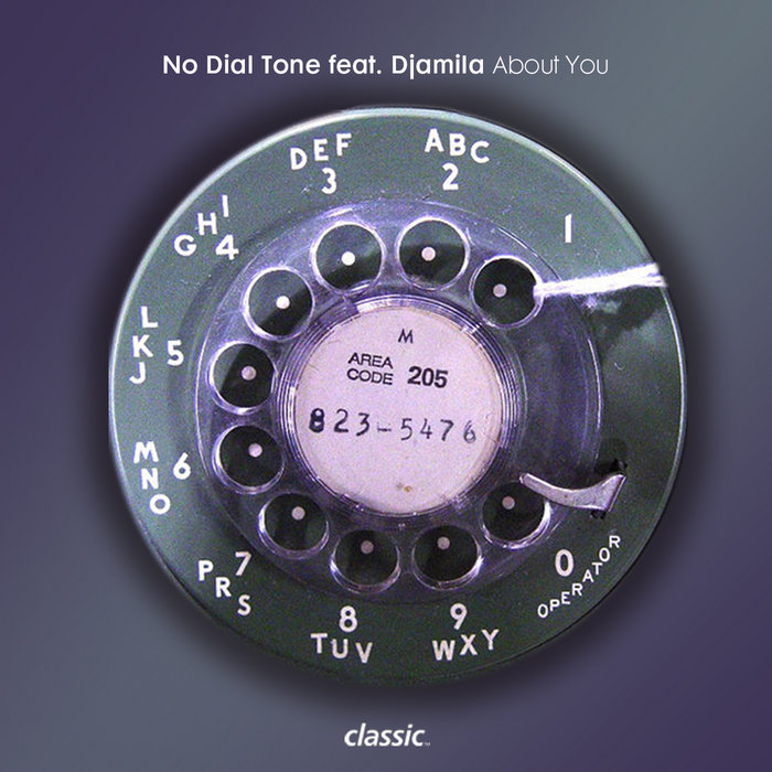 About You | No Dial Tone, Djamila | Classic Music Company