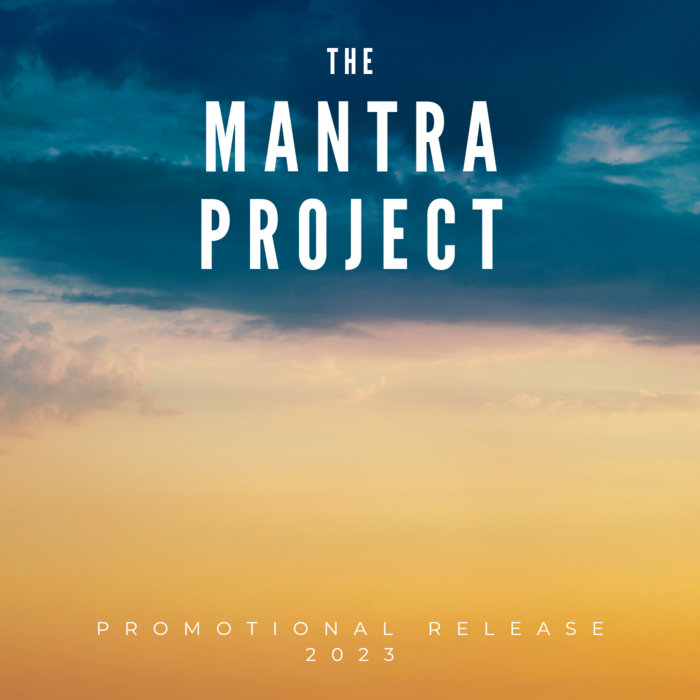 THE MANTRA PROJECT | THE MANTRA PROJECT | King Sound Lab