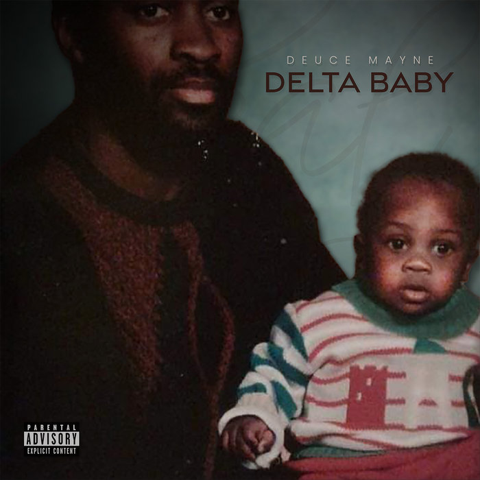 Delta Baby | Deuce Mayne