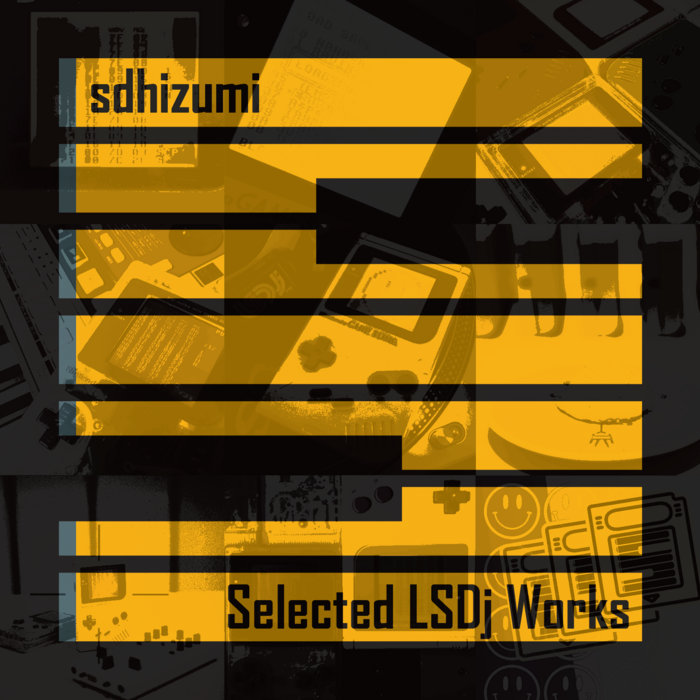 Selected LSDj Works | sdhizumi