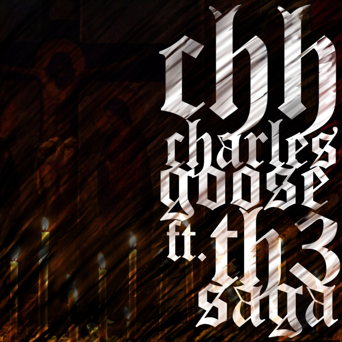 CHH feat. Th3 Saga | Charles Goose