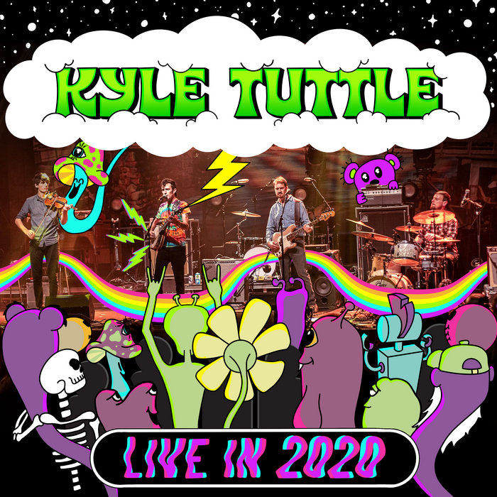 Live in 2020 | Kyle Tuttle
