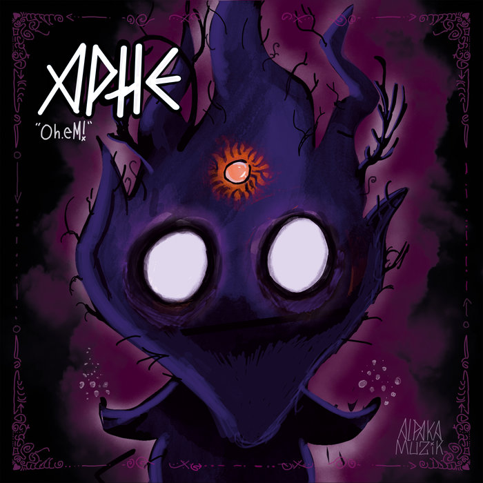 "Oh.eM!" | APHE
