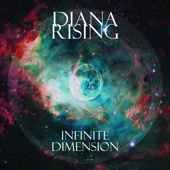 Infinite Dimension | Diana Rising