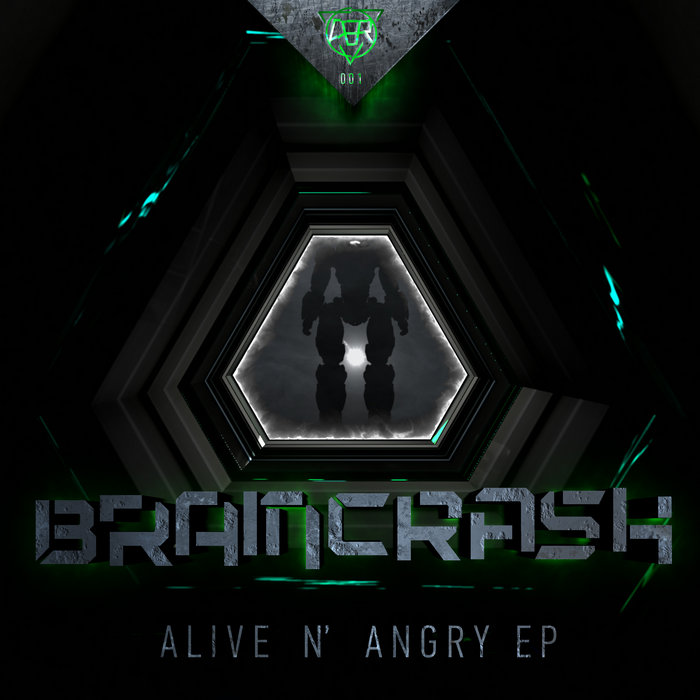 Alive n' Angry EP | BrainCrash | Audio Exploit Resistance