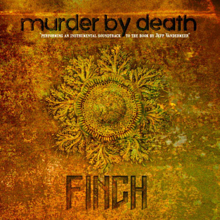Finch | Murder By Death