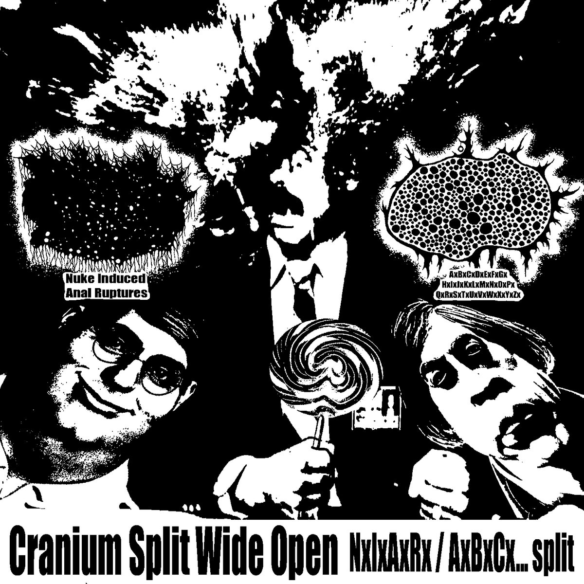 Cranium Split Wide Open (NxIxAxRx / AxBxCx... split ...