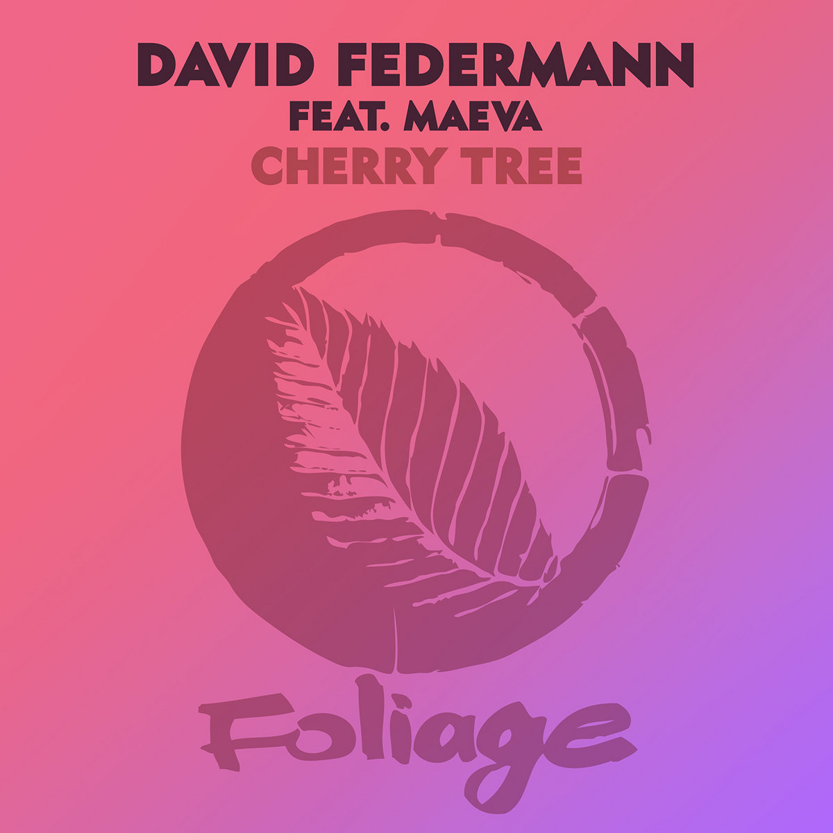 Cherry Tree | David Federmann feat. Maeva | Foliage Records