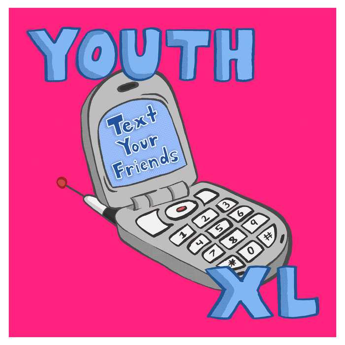 Text Your Friends | Youth XL