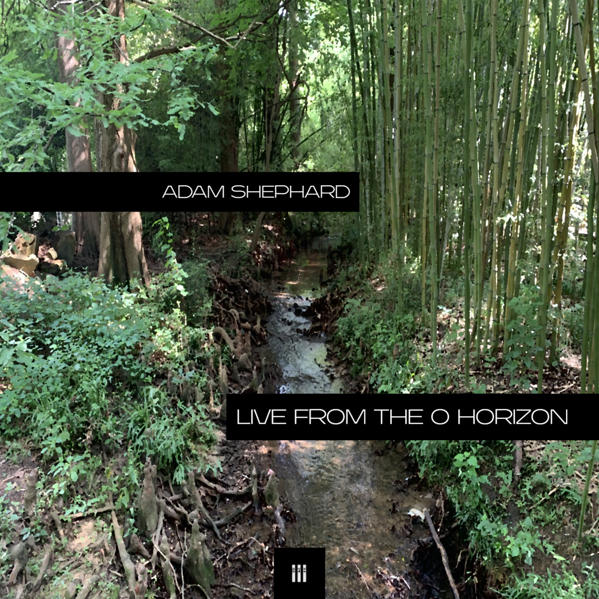 Live from the O Horizon | Adam Shephard