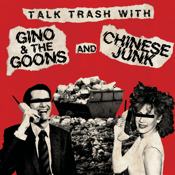 Talk Trash With | Gino and the Goons and Chinese Junk | Big Neck Records