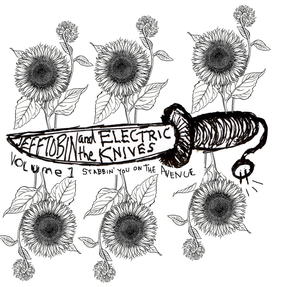 Jeff Tobin and the Electric Knives Vol. 1 Stabbin' You On The Avenue ...