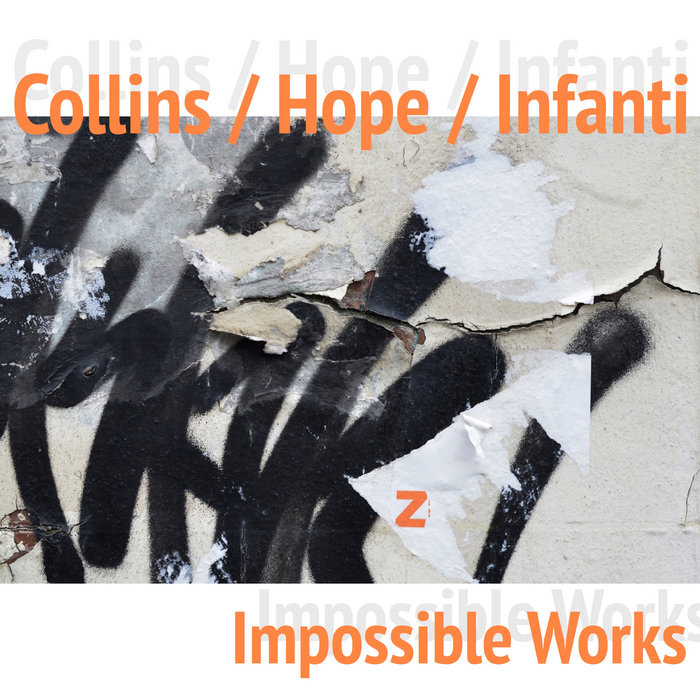 IMPOSSIBLE WORKS | Collins/Hope/Infanti | Wrong Revolution